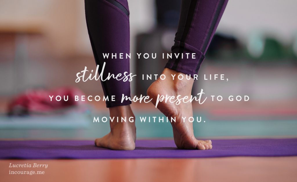 Moving into Stillness – (in)courage