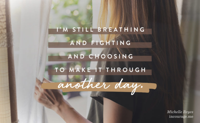 Choosing to Make It Through Another Day – (in)courage