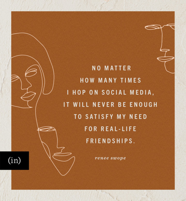 Our Need for Real-Life Connection – (in)courage