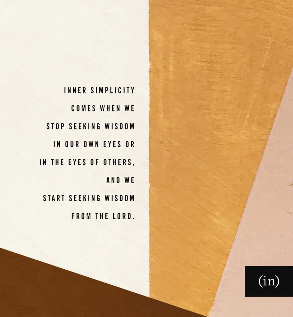 The Inner Simplicity We All Long For – (in)courage