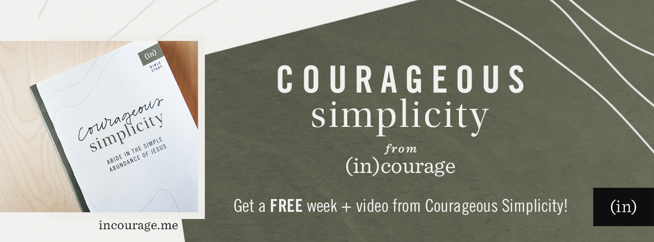 Courageous Simplicity: an (in)courage Bible Study – (in)courage