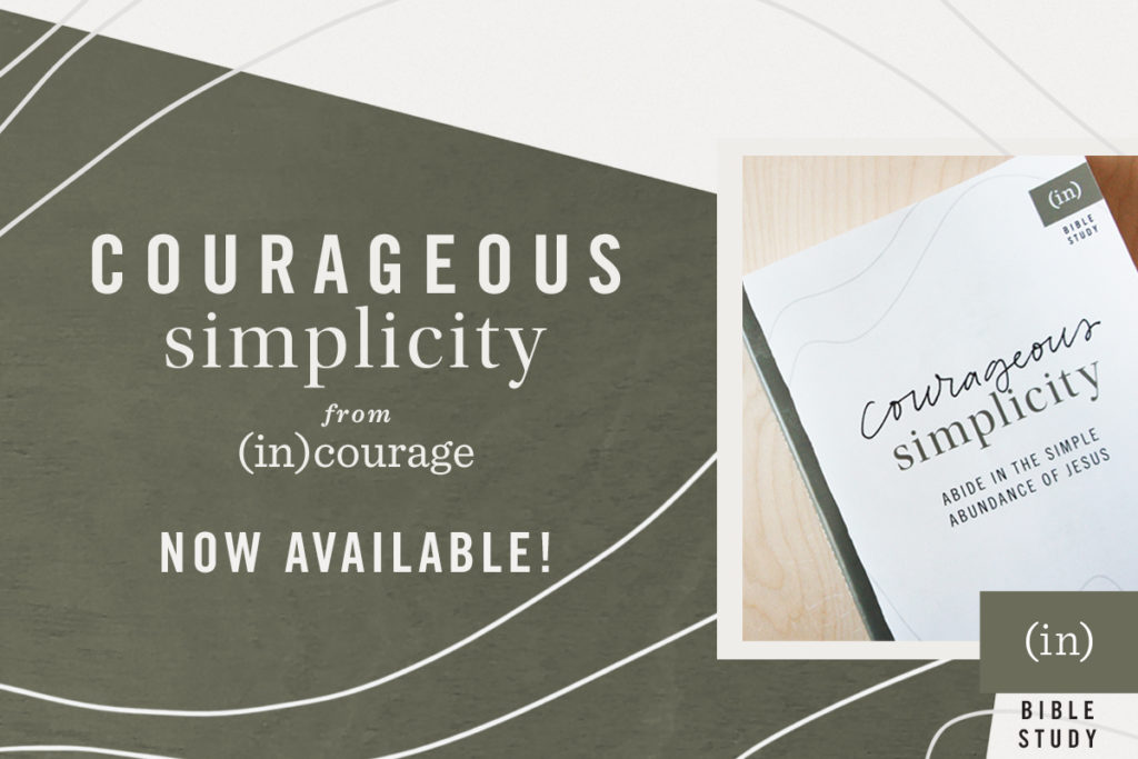 Courageous Simplicity: an (in)courage Bible Study – (in)courage