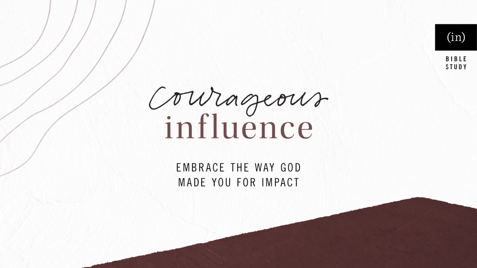 Courageous Influence: an (in)courage Bible Study – (in)courage