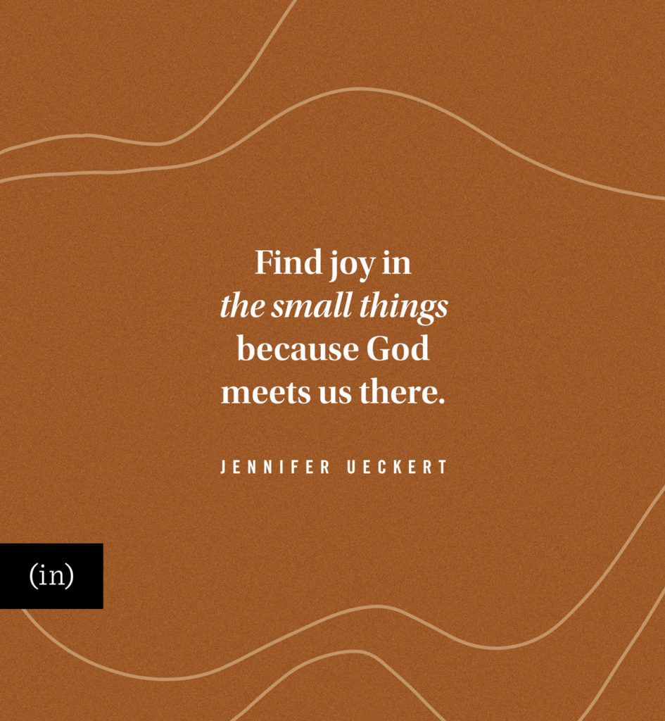 The Big Things Are in the Small Things – (in)courage