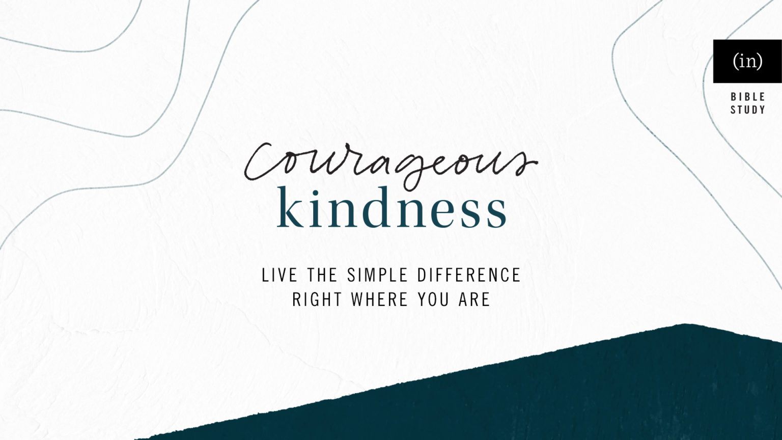 Courageous Kindness: an (in)courage Bible Study – (in)courage