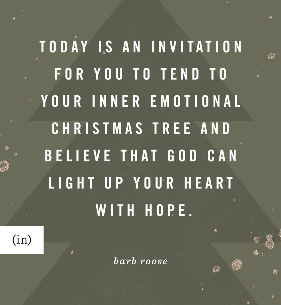 Decorating Your Emotional Christmas Tree – (in)courage