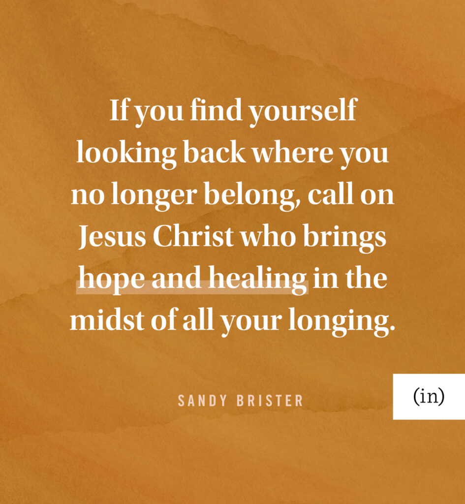 For When You Keep Looking Back Where You No Longer Belong – (in)courage