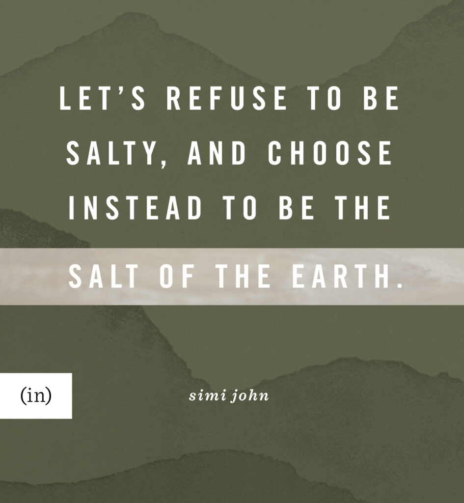 We Need More Salt – (in)courage