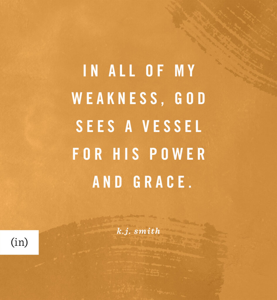 God Is Inviting You to Give Your Weakness Over to Him – (in)courage