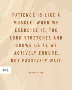 Exercising Patience Through Active Endurance – (in)courage